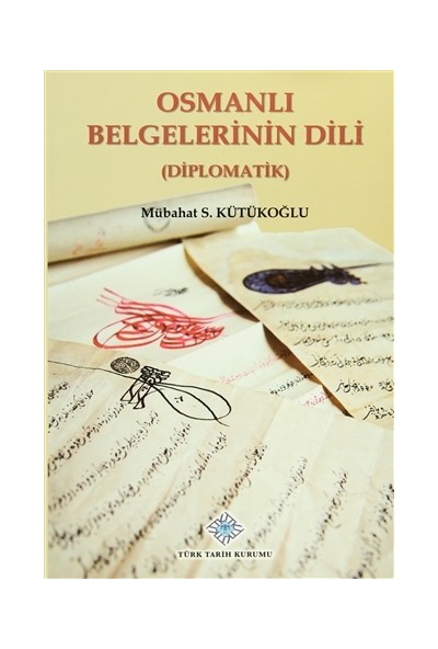 Osmanlı Belgelerinin Dili (Diplomatik)