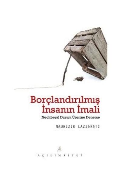 Borçlandırılmış İnsanın İmali