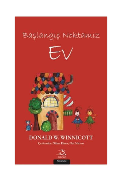 Başlangıç Noktamız Ev