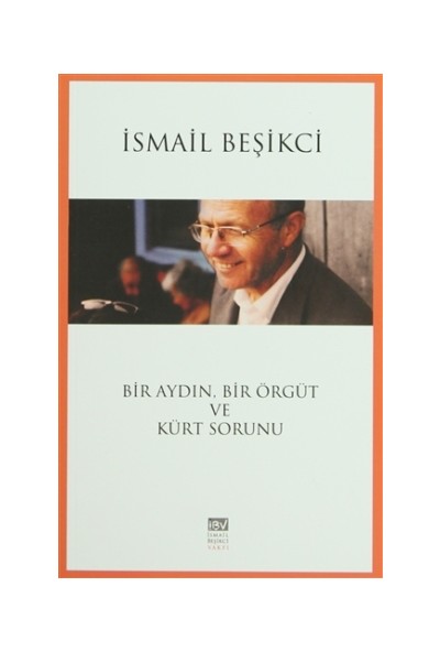 Bir Aydın, Bir Örgüt Ve Kürt Sorunu