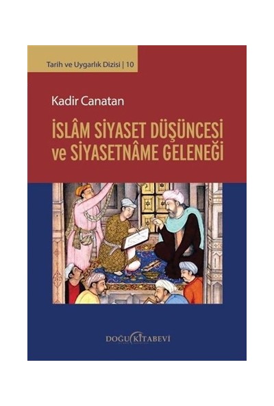 İslam Siyaset Düşüncesi ve Siyasetname Geleneği