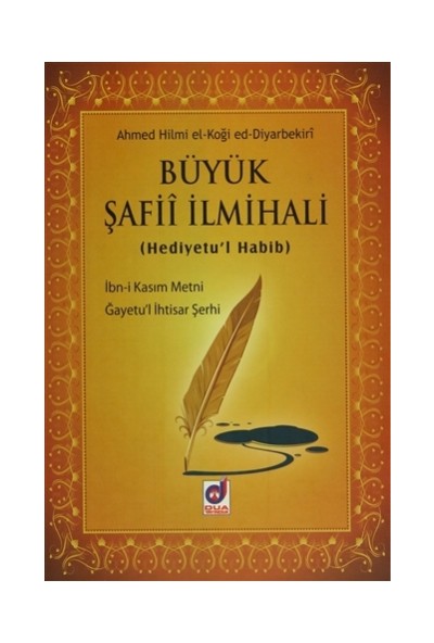 Büyük Şafii İlmihali (Hediyetu'l Habib) Büyük Şafii İlmihali (Hediyetu'l Habib)
