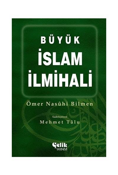 Büyük İslam İlmihali - Ömer Nasuhi Bilmen Büyük İslam İlmihali - Ömer Nasuhi Bilmen