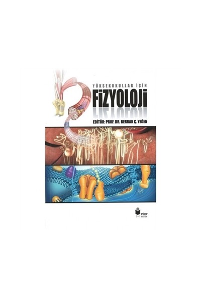 Yüksekokullar İçin Fizyoloji Yüksekokullar İçin Fizyoloji