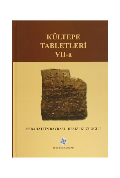 Kültepe Tabletleri 7-A Kültepe Tabletleri 7-A