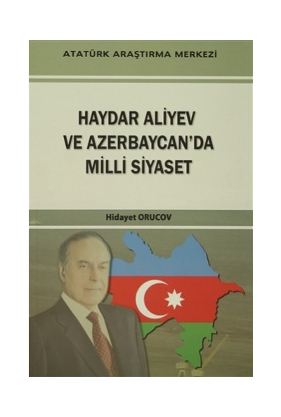 Haydar Aliyev Ve Azerbaycan'da Milli Siyaset Haydar Aliyev Ve Azerbaycan'da Milli Siyaset