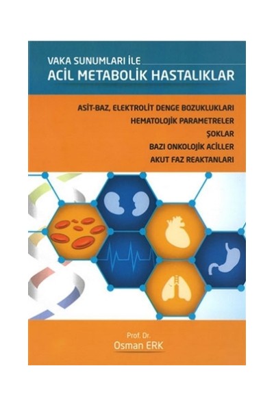 Vaka Sunumları ile Acil Metabolik Hastalıklar - Osman Erk