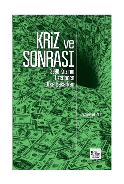 Kriz ve Sonrası