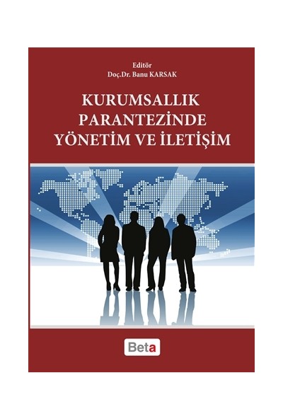 Kurumsallık Parantezinde Yönetim ve İletişim