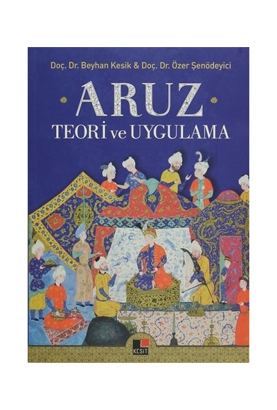 Aruz Teori ve Uygulama Aruz Teori ve Uygulama