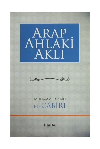 Arap Ahlaki Aklı Arap Ahlaki Aklı