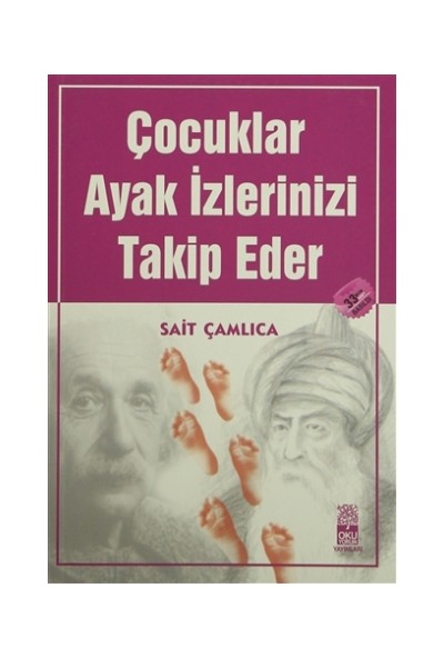 Çocuklar Ayak İzlerinizi Takip Eder - Sait Çamlıca Çocuklar Ayak İzlerinizi Takip Eder - Sait Çamlıca