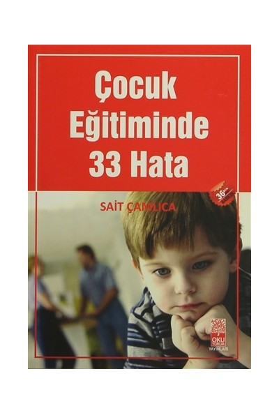 Çocuk Eğitiminde 33 Hata Çocuk Eğitiminde 33 Hata