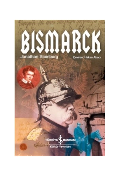 Bismarck - Jonathan Steinberg Bismarck - Jonathan Steinberg