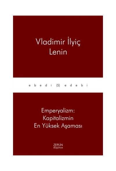 Emperyalizm : Kapitalizmin En Yüksek Aşaması