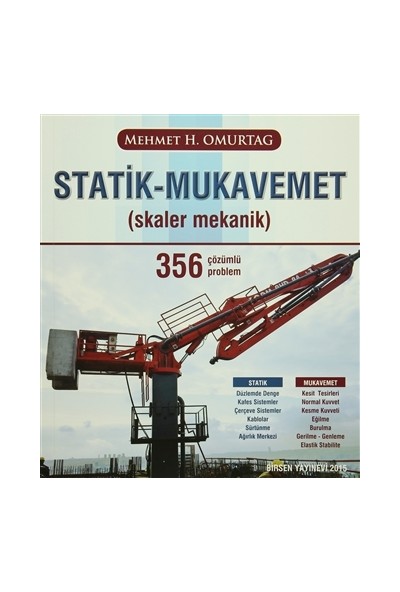 Statik - Mukavemet (Skaler Mekanik) 356 Çözümlü Problem - Mehmet H. Omurtag Statik - Mukavemet (Skaler Mekanik) 356 Çözümlü Problem - Mehmet H. Omurtag