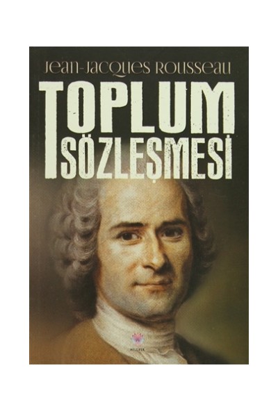 Toplum Sözleşmesi - Jean-Jacques Rousseau Toplum Sözleşmesi - Jean-Jacques Rousseau