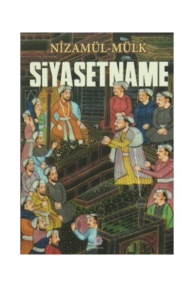 Siyasetname - Nizamü'l-Mülk