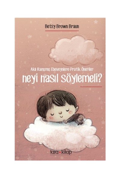 Neyi Nasıl Söylemeli? - Betys Brown Braun
