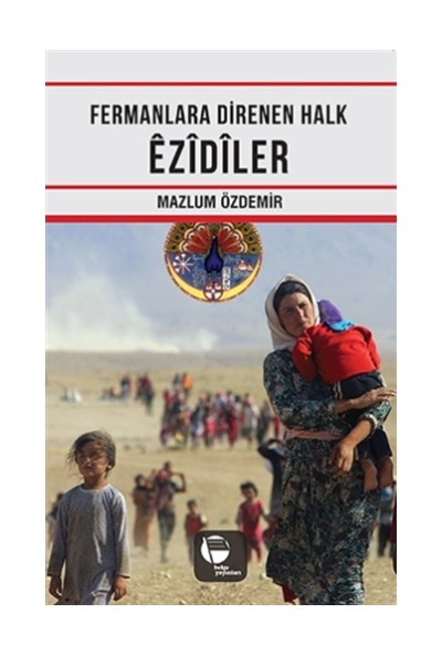 Fermanlara Direnen Halk Ezidiler