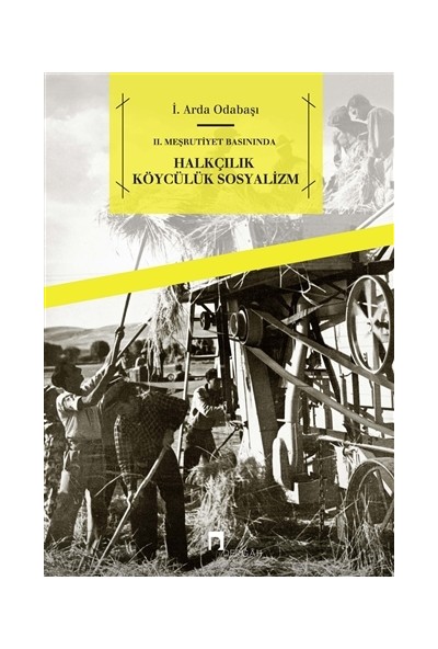 2. Meşrutiyet Basınında - Halkçılık Köycülük Sosyalizm