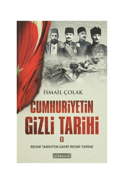 Cumhuriyetin Gizli Tarihi 1
