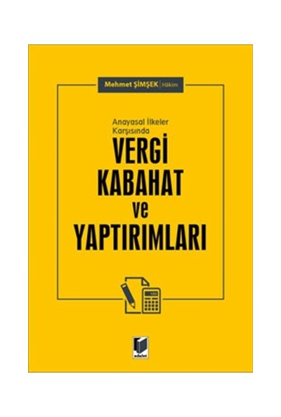 Anayasal İlkeler Karşısında Vergi Kabahat ve Yaptırımları Anayasal İlkeler Karşısında Vergi Kabahat ve Yaptırımları