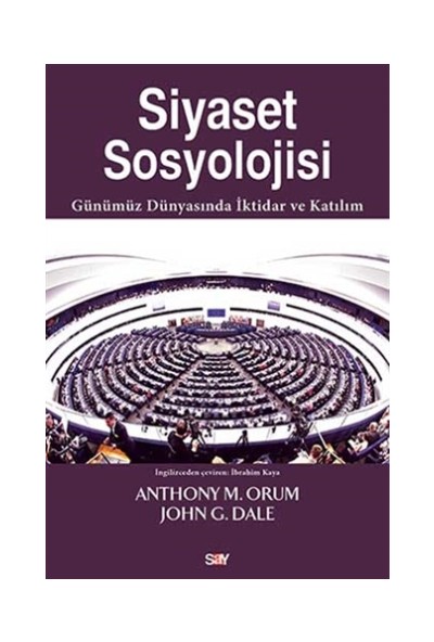 Siyaset Sosyolojisi - Anthony M. Orum Siyaset Sosyolojisi - Anthony M. Orum