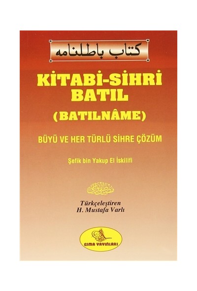 Kitabi-Sihri Batıl (Batılname) Kitabi-Sihri Batıl (Batılname)