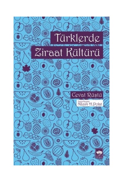 Türklerde Ziraat Kültürü Türklerde Ziraat Kültürü