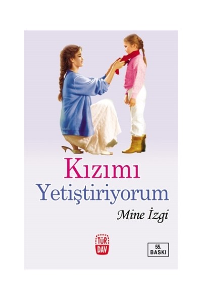 Kızımı Yetiştiriyorum - Mine İzgi Kızımı Yetiştiriyorum - Mine İzgi