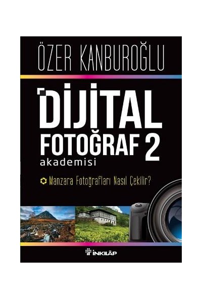 Dijital Fotoğraf Akademisi 2 - Özer Kanburoğlu