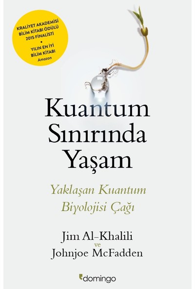 Kuantum Sınırında Yaşam - Jim Al-Khalili
