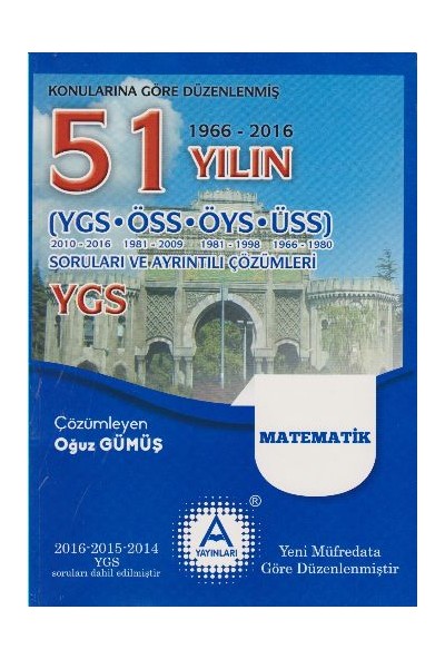 A Yayınları 51 Yılın Ygs Matematik Soruları Ve Ayrıntılı Çözümleri