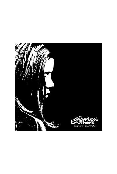 The Chemıcal Brothers - Dıg Your Own Hole