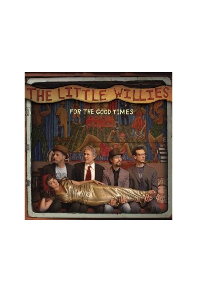The Lıttle Wıllıes - For The Good Tımes (Vınyl) The Lıttle Wıllıes - For The Good Tımes (Vınyl)