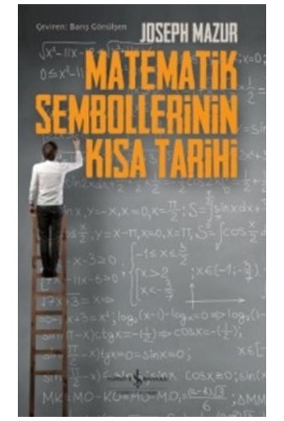 Matematik Sembollerinin Kısa Tarihi - Joseph Mazur