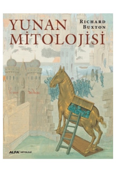 Yunan Mitolojisi (Ciltli) - Richard Buxton