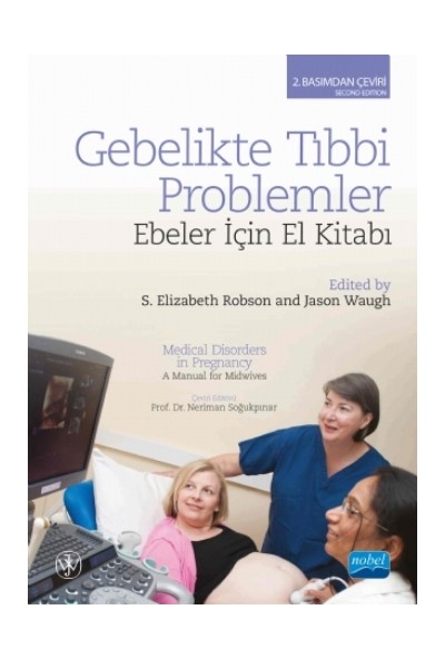 Gebelikte Tıbbi Problemler: Ebeler İçin El Kitabı - Jason Waugh Gebelikte Tıbbi Problemler: Ebeler İçin El Kitabı - Jason Waugh