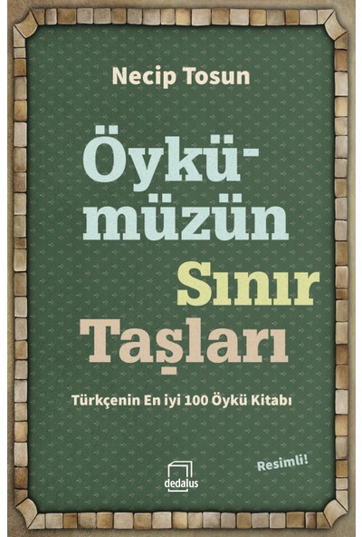 Öykümüzün Sınır Taşları Öykümüzün Sınır Taşları