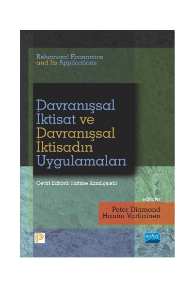 Davranışsal İktisat Ve Davranışsal İktisadın Uygulamaları Davranışsal İktisat Ve Davranışsal İktisadın Uygulamaları