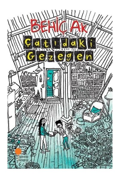 Çatıdaki Gezegen - Behiç Ak