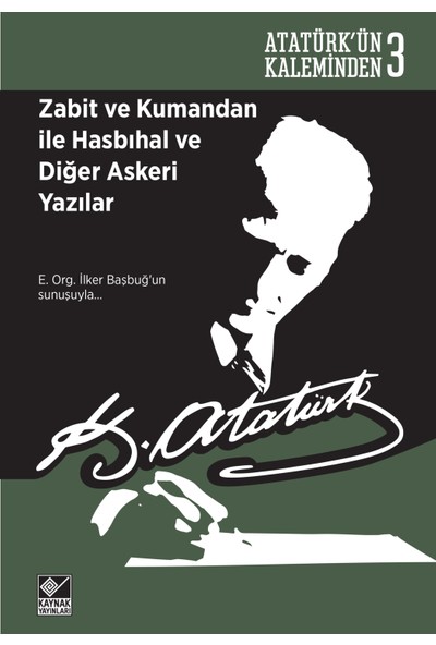 Zabit Ve Kumandan İle Hasbıhal Ve Diğer Askeri Yazılar