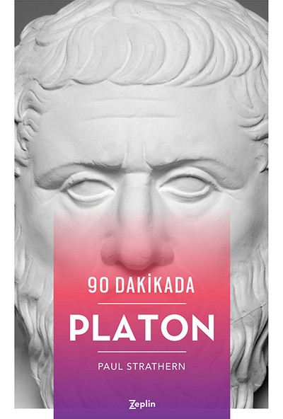 90 Dakikada Platon - Paul Strathern 90 Dakikada Platon - Paul Strathern