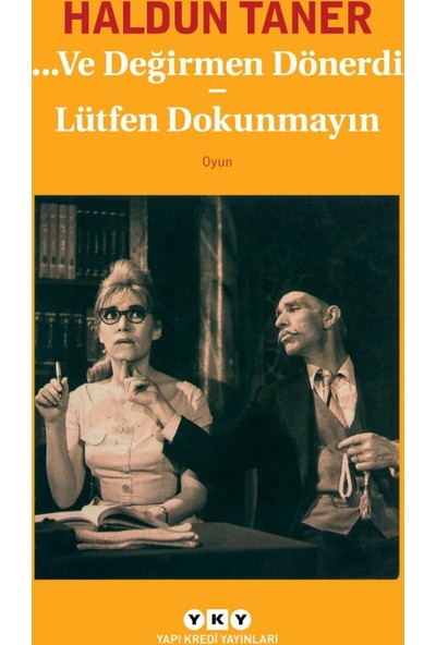 Ve Değirmen Dönerdi: Lütfen Dokunmayın