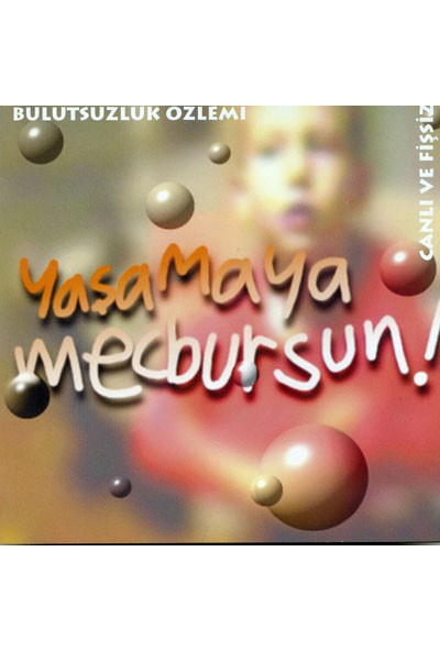 Bulutsuzluk Özlemi Yaşamaya Mecbursun (CD)