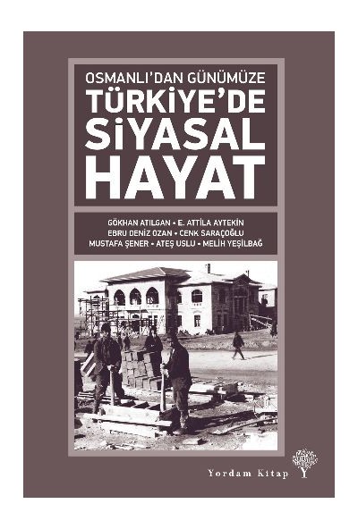 Osmanlıdan Günümüze Türkiyede Siyasal Hayat