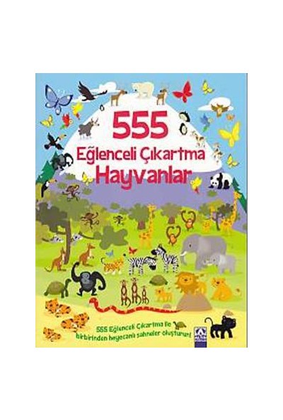 555 Eğlenceli Çıkartma: Hayvanlar 555 Eğlenceli Çıkartma: Hayvanlar