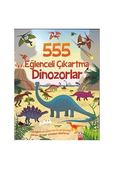 555 Eğlenceli Çıkartma: Dinazorlar