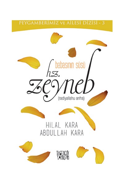 Babasının Süsü: Hz. Zeyneb